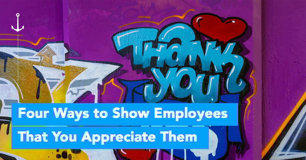Four Ways to Show Employees That You Appreciate Them