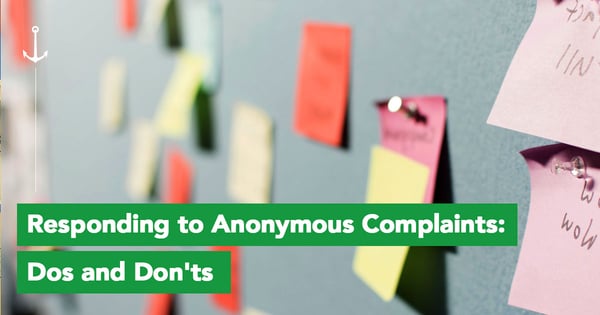 Responding to Anonymous Complaints: Dos and Don'ts
